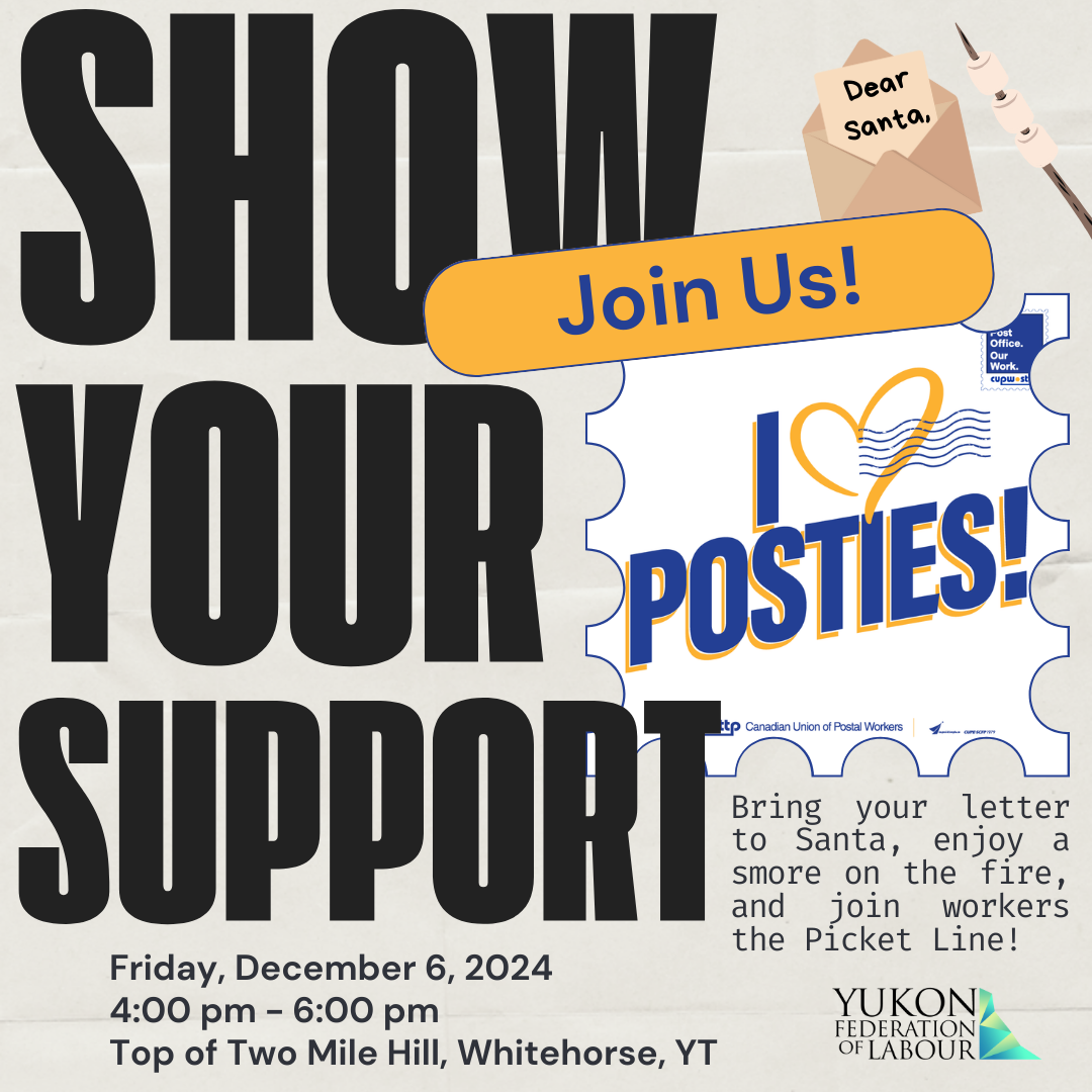 Friends and Family Support CUPW Whitehorse Postal Workers – Yukon ...