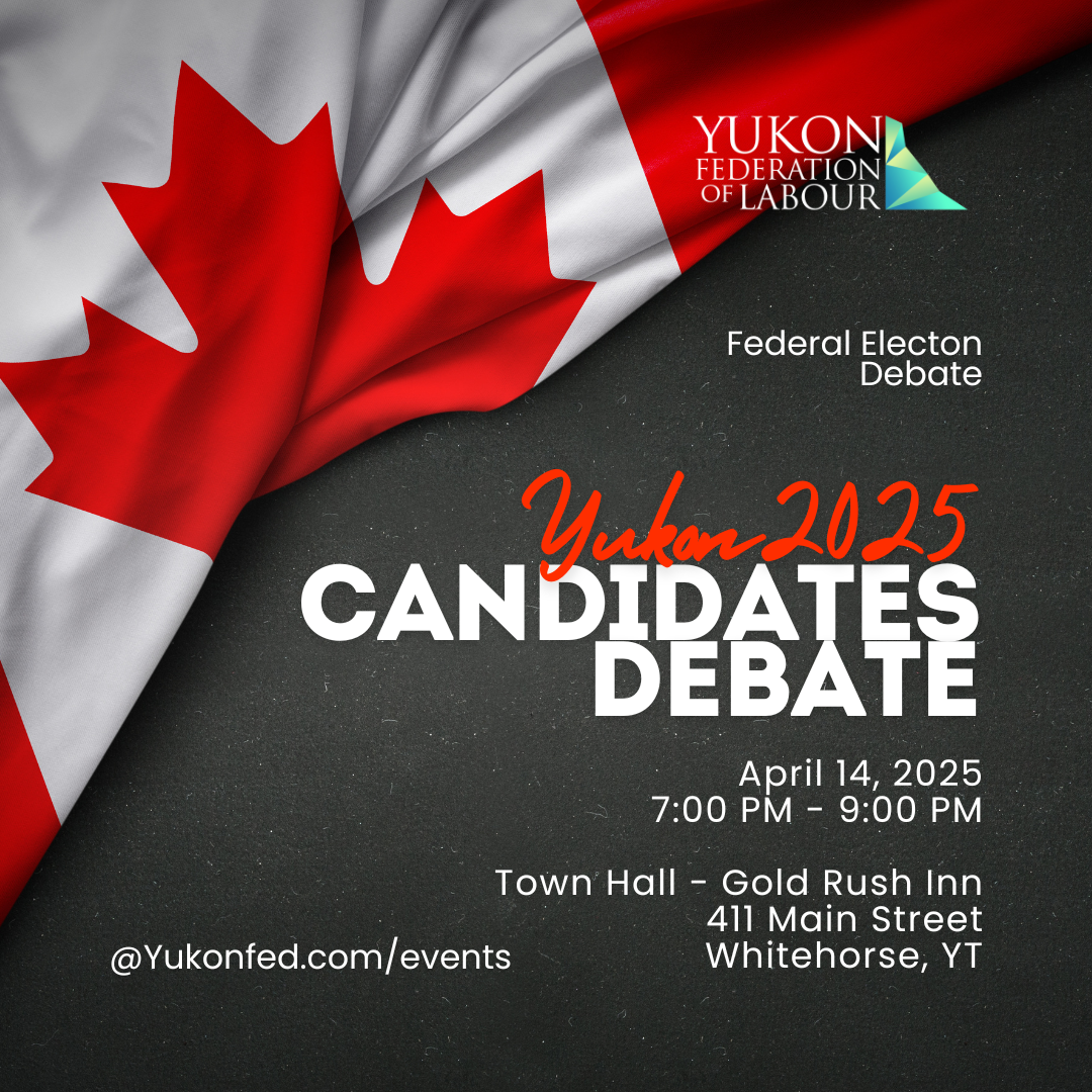 All Candidates Debate 2025 – Yukon Federation of Labour
